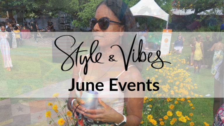 June 2019 Event Guide - Style & Vibes